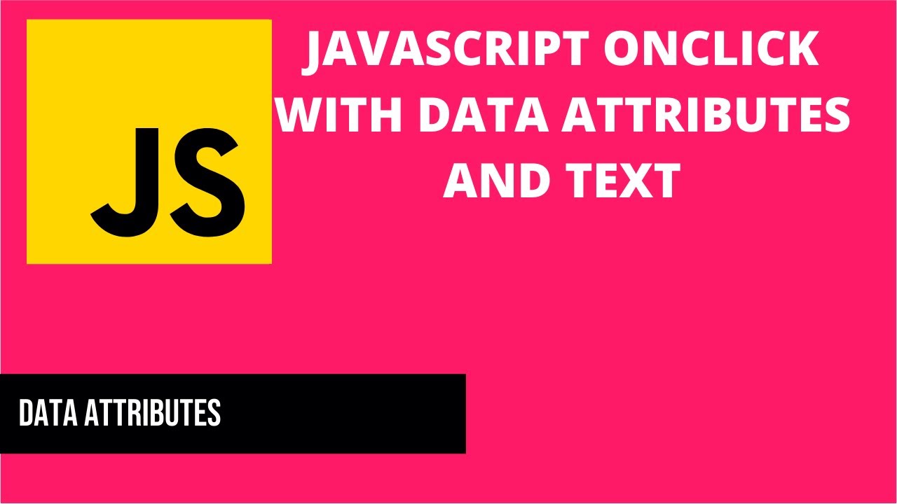 Javascript Onclick with Data Attributes And Text
