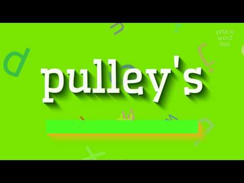 PULLEY'S - HOW TO SAY PULLEY'S? #pulley's