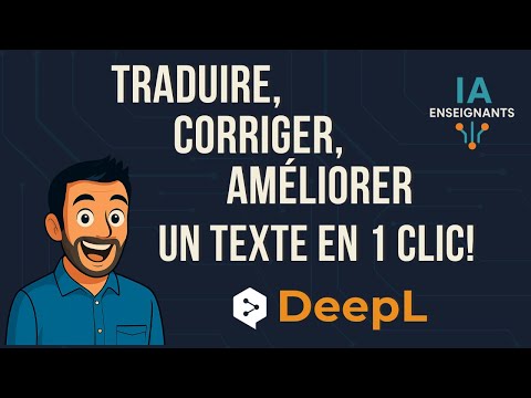 DeepL : l’outil IA pour traduire, corriger et reformuler vos textes en un clic !