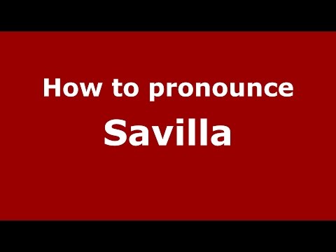 How to pronounce Savilla (American English/US) - PronounceNames.com