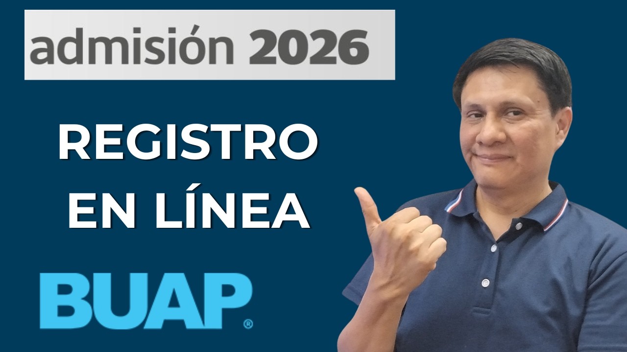 BUAP ADMISSION 2026 ONLINE REGISTRATION (WHAT YOU SHOULD KNOW AND DO)