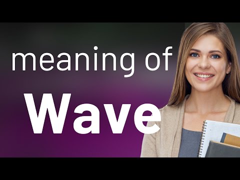 Wave | WAVE definition