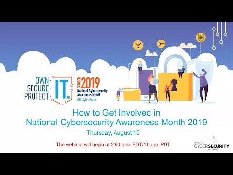 Webinar: How to Get Involved in National Cybersecurity Awareness Month 2019
