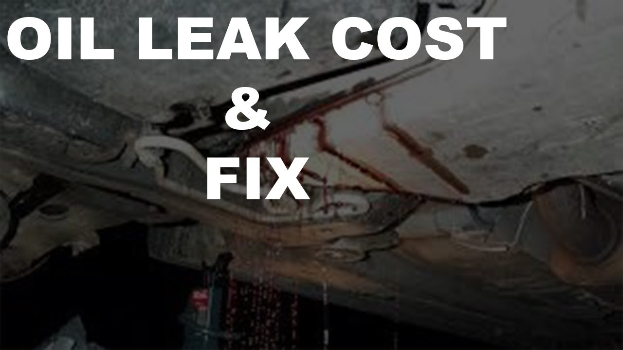 Oil Leak Repair Cost Toyota Camry | How Much Does it Cost to Fix an Oil Leak?