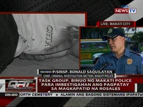 Task group, binuo ng Makati Police para imbestigahan ang pagpatay sa magkapatid na Rosales