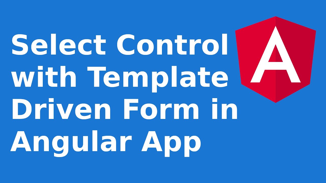 Angular 13 Tutorial for Beginners: Select Control with Template Driven Form in Angular Application