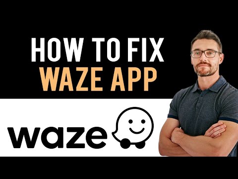 ✅ How To Fix Waze App Not Working (Full Guide)