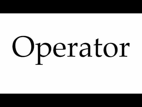 How to Pronounce Operator