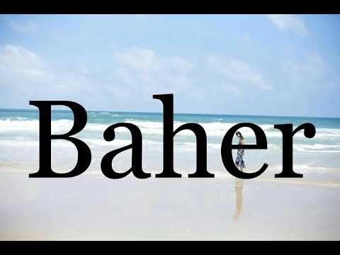 How To Pronounce Baher🌈🌈🌈🌈🌈🌈Pronunciation Of Baher
