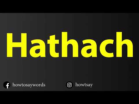 How To Pronounce Hathach