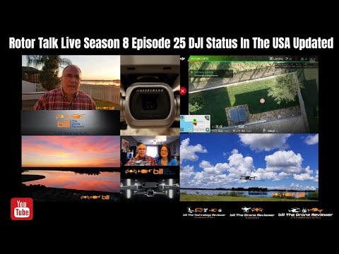 Rotor Talk Live Season Episode 25 DJI Status In The USA Update