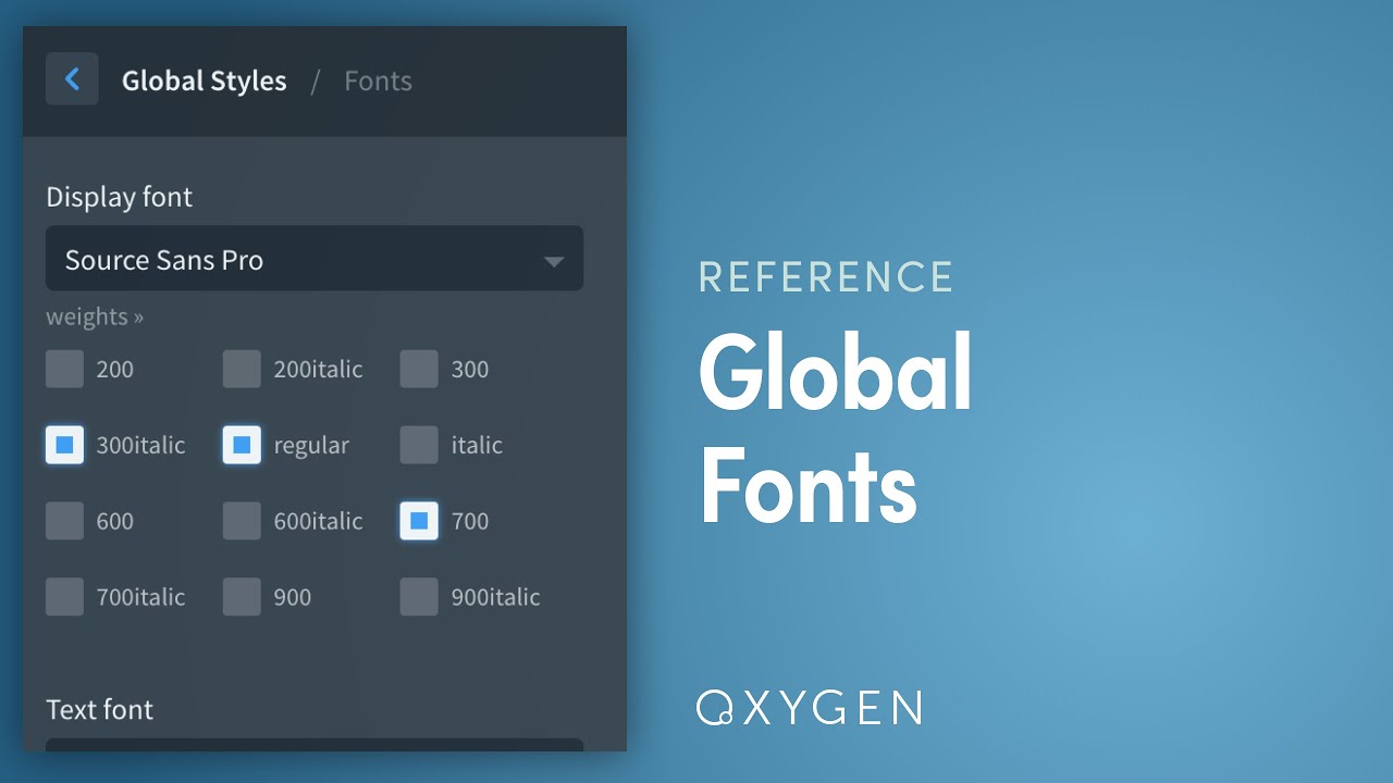 Oxygen's Global Fonts - Change Sitewide Fonts From One Place
