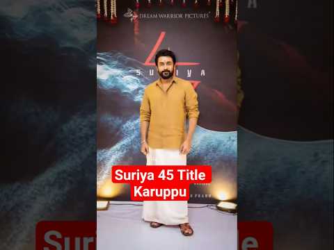 Suriya 45 Title Karuppu #suriya #southnewmovie #trisha #shorts #viralshorts #action