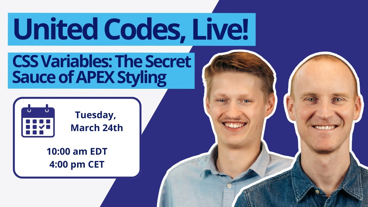 United Codes, Live! - CSS Variables: The Secret Sauce of APEX Styling