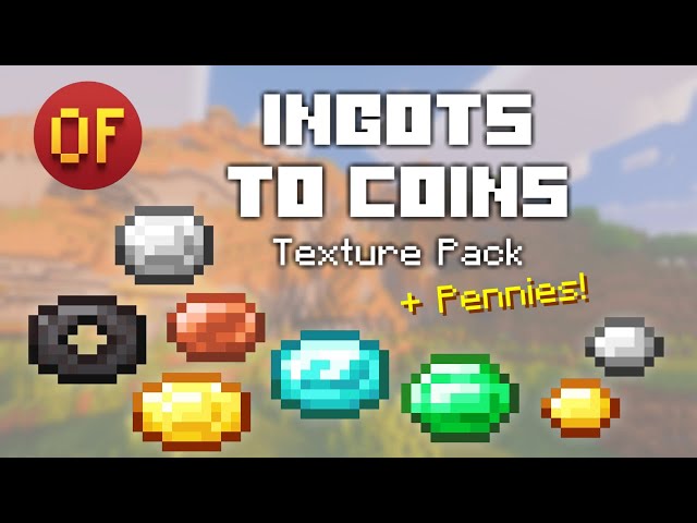 Ingots to Coins Texture Pack Minecraft Texture Pack