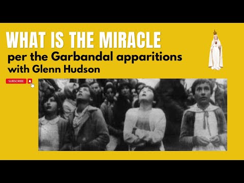 Garabandal Miracle and Sigh | Be Holy!