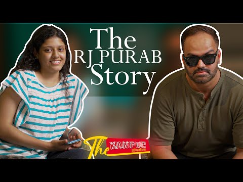 The Story Behind The Viral Car Prank Star - RJ Purab || The Kanpur Stories Podcast