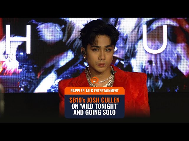 Rappler Talk Entertainment: SB19's Josh Cullen on 'Wild Tonight' and going solo