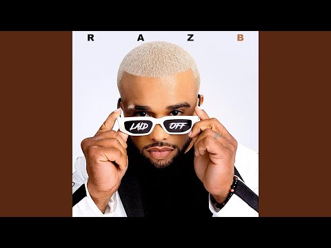 Experience the Magic of Raz B's Latest Single, "Laid Off"