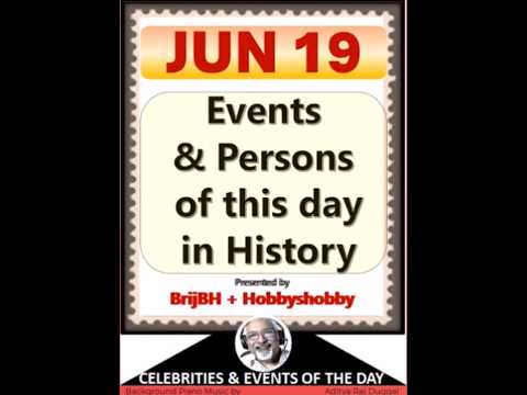 Events of this day in history - EOTD_0619_Jun 19