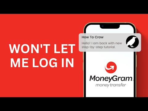 How to Fix Moneygram Won't Let Me Log In