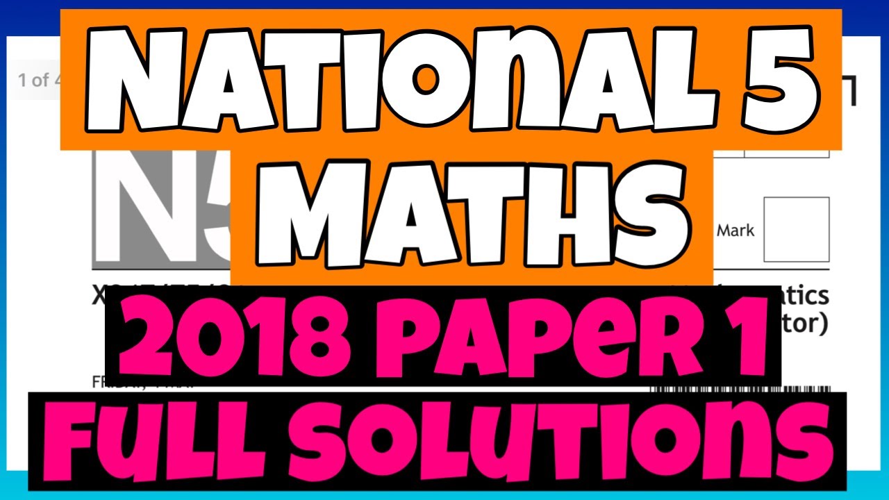 National 5 Maths 2018 Paper 1 - Full Solutions!
