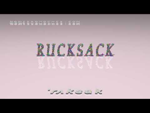 rucksack - pronunciation + Examples in sentences and phrases