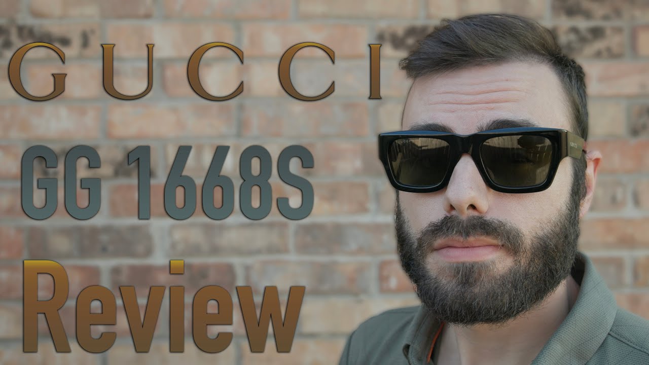 Gucci GG 1668s Review