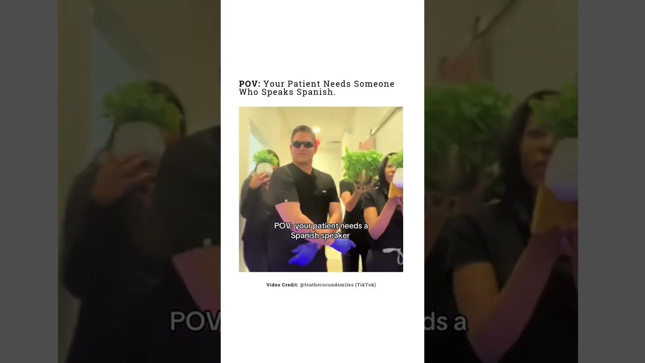 POV: Your Patient Needs Someone Who Speaks Spanish