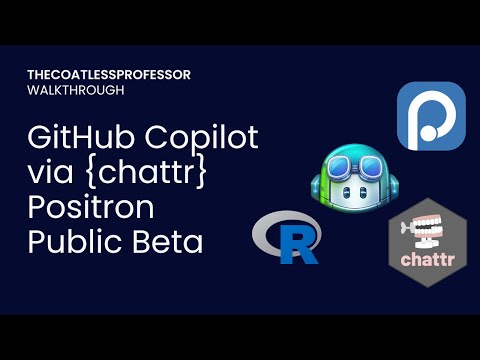 Positron IDE accessing GitHub Copilot via {chattr} R Package (Public Beta)