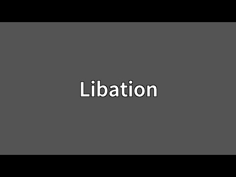 Libation Meaning
