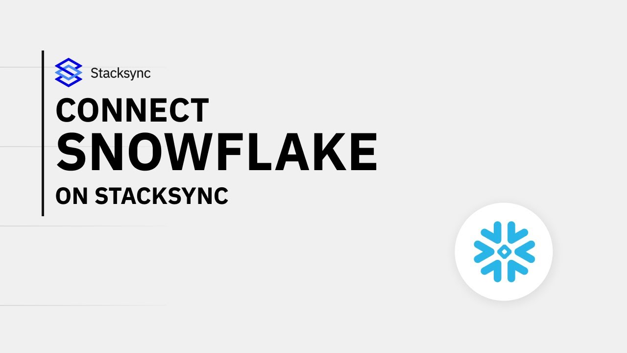 Set Up Your Snowflake Connection on Stacksync: Secure, Fast Integration Step-by-Step