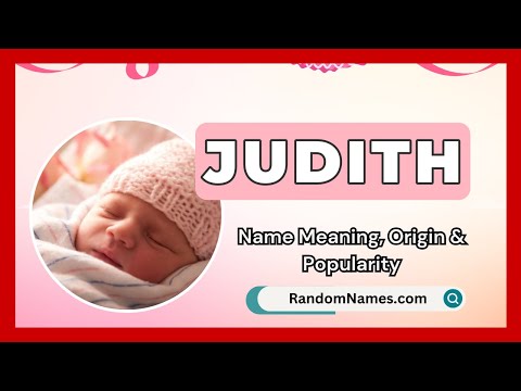 Judith - Baby Girl Name Meaning, Origin & Popularity - RandomNames.com
