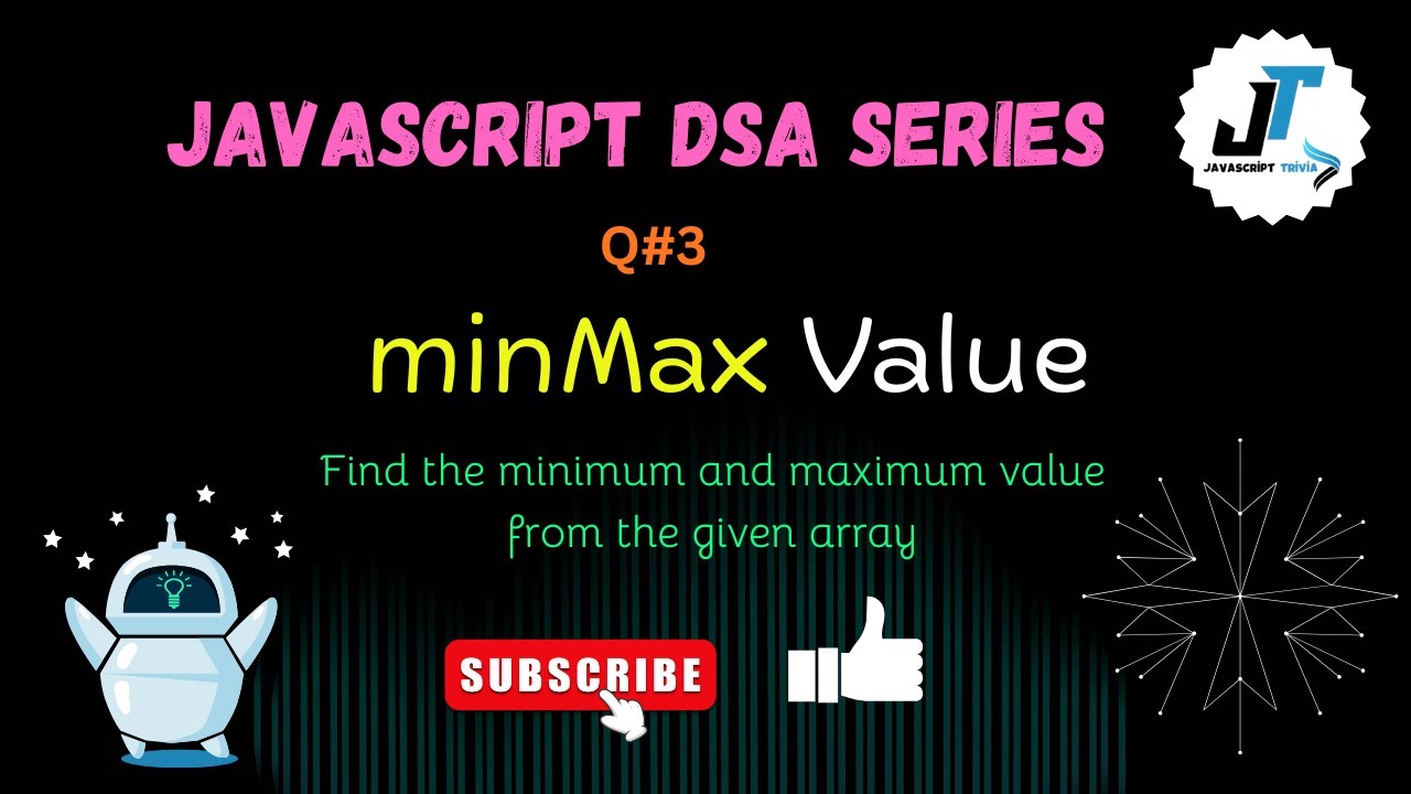 Find Min and Max Value in Array | JavaScript DSA Interview Question | Javascript Trivia