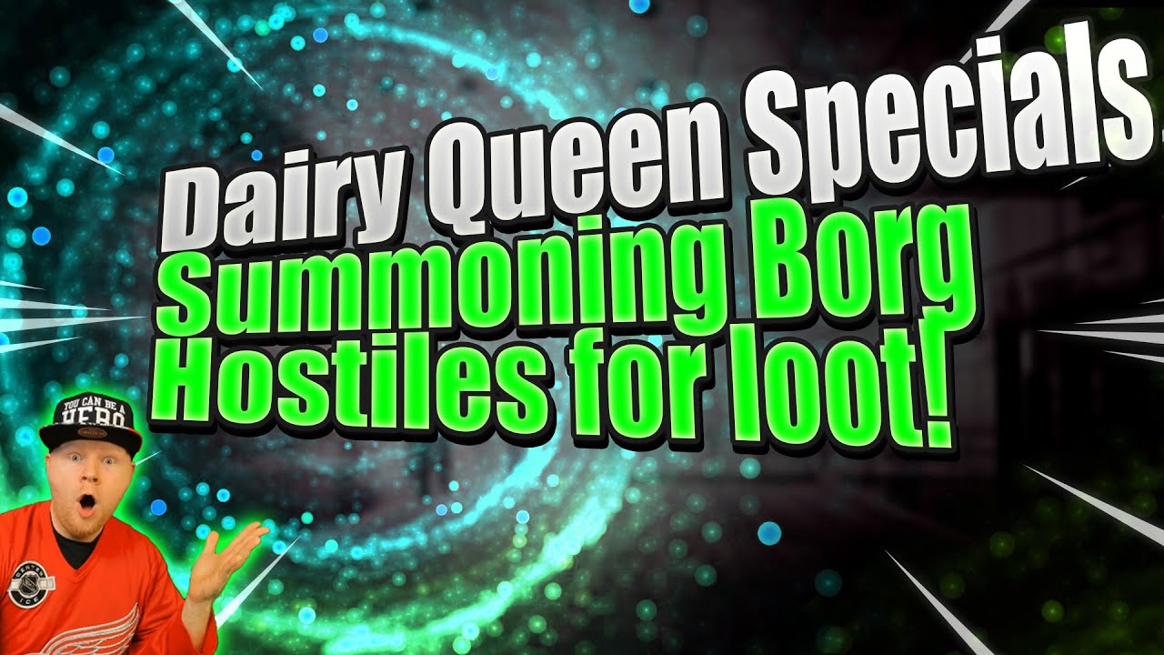 Dairy Queen Specials! | Summoning a Borg cube to get faction credits in Star Trek Fleet Command?!