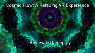 Cosmic Flow: A Relaxing VR Experience | Quest App Lab Game