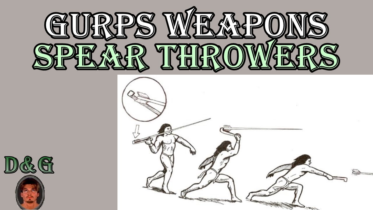 GURPS Weapons: Spear Throwers
