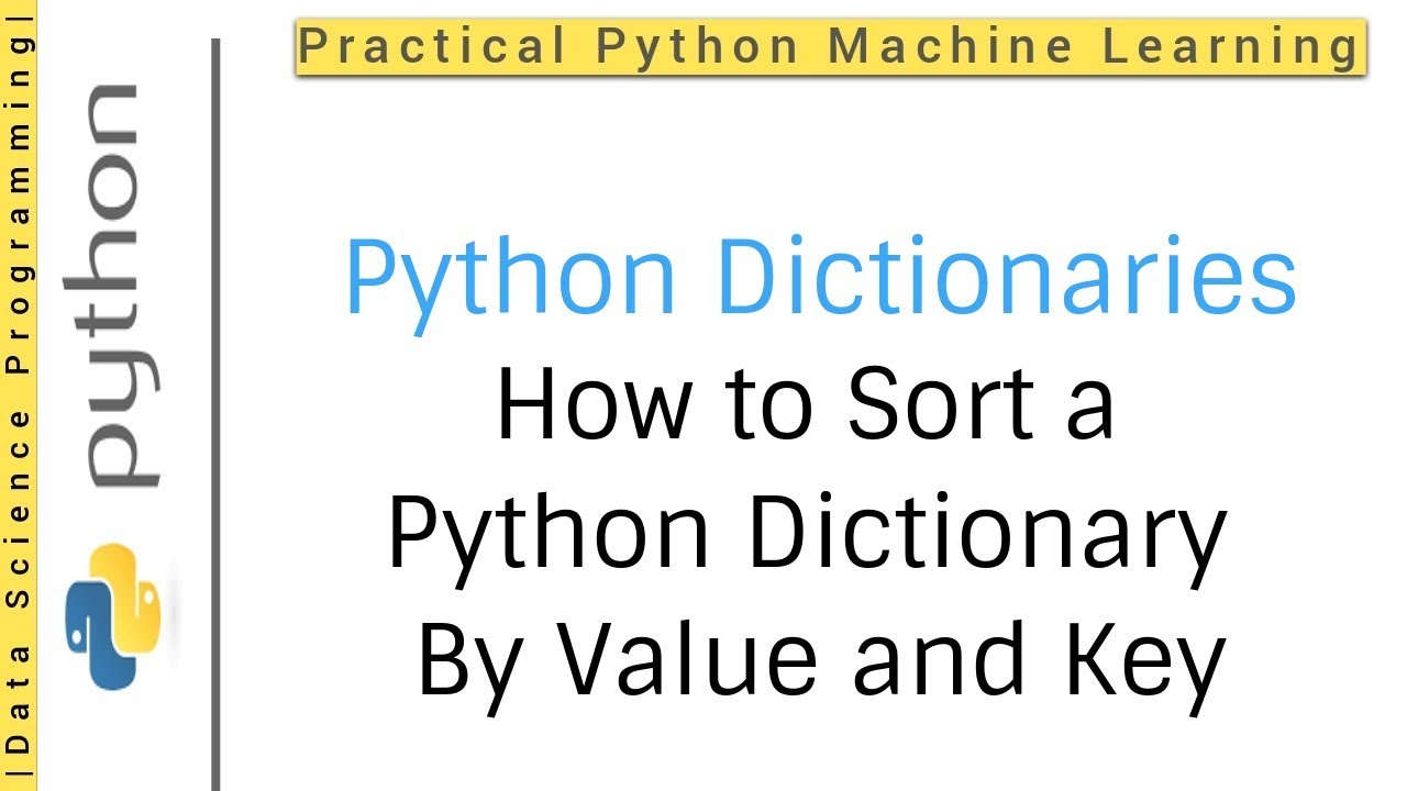Python Dictionaries Tutorial  8 | How to Sort a Python Dictionary By Value or Key