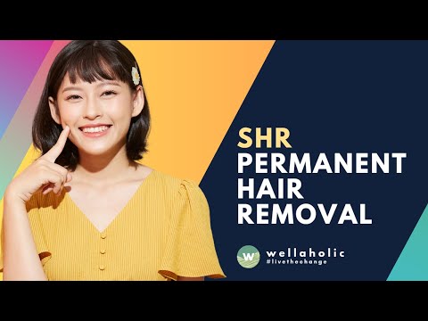 Say Goodbye to Unwanted Hair with SHR Permanent Hair Removal Technology | Wellaholic