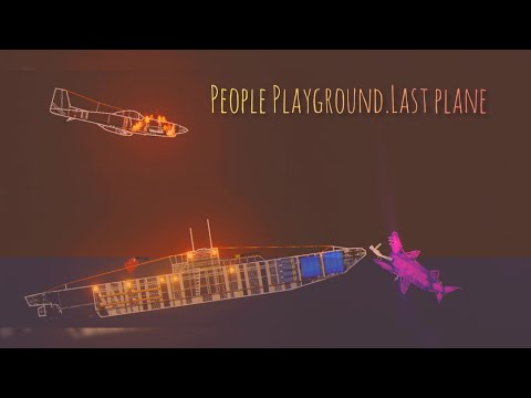 Steam Community :: Video :: People Playground.Last plane