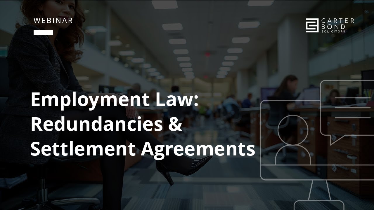 WEBINAR - Employment Law - Redundancies & Settlement Agreements