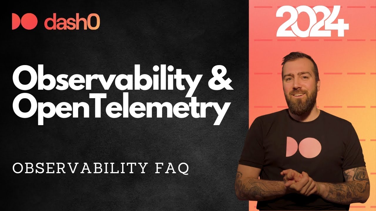 Dash0 - What is Observability? Observability and OpenTelemetry