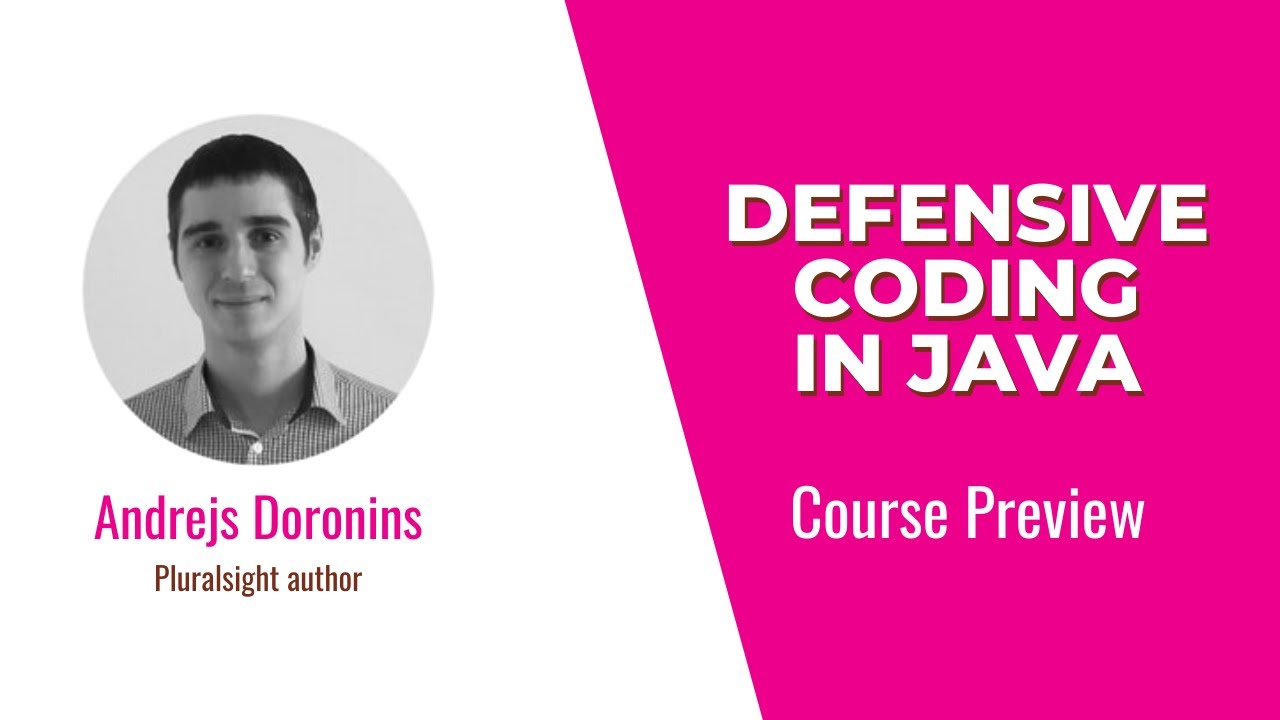 Java Skills: Defensive Coding in Java Course Preview