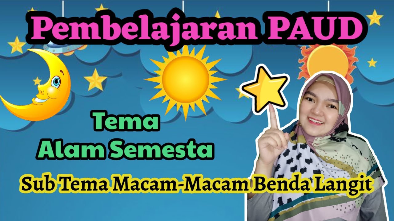 Materi Pembelajaran PAUD Tema Alam Semesta - Sub Tema Benda Langit