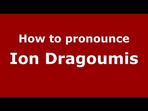 How to Pronounce Ion Dragoumis - PronounceNames.com