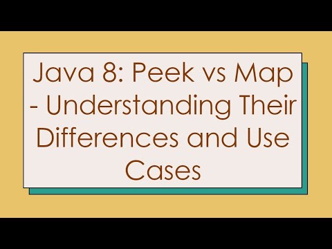 Java 8: Peek vs Map - Understanding Their Differences and Use Cases