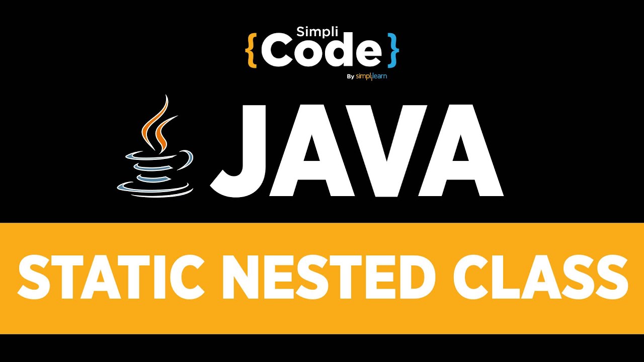 Java Tutorial For Beginners | Static Nested Class In Java | Static Nested Class Tutorial |SimpliCode