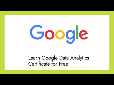 How to Learn Google Data Analytics Professional Certificate for free