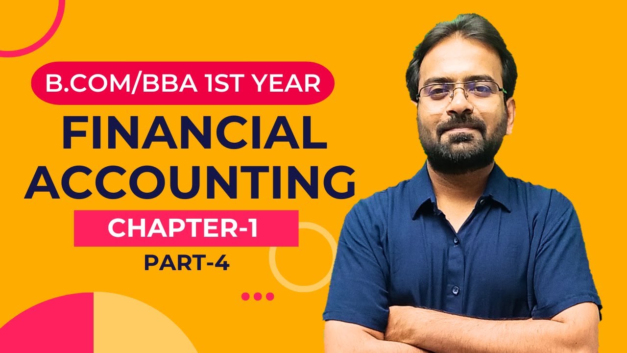 Financial Accounting Chapter-1| Accounting Concept | BCom/BBA 1st Year | CWG for BCOM