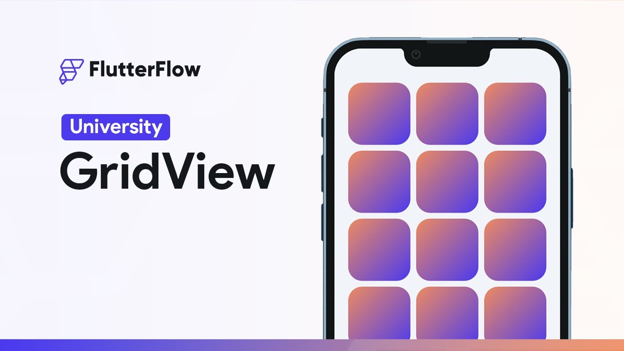 GridView | FlutterFlow University